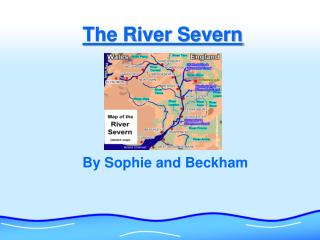 PPT - The River Severn PowerPoint Presentation, free download - ID:3852466