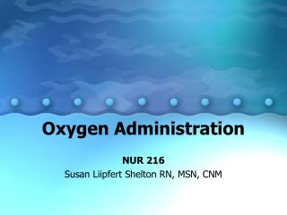 PPT - Oxygen Administration PowerPoint Presentation, free download - ID ...