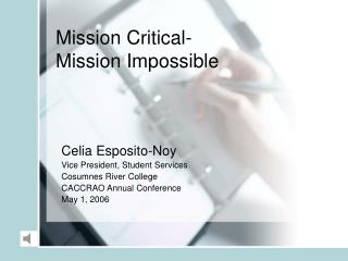 PPT - Mission Critical- Mission Impossible PowerPoint Presentation ...