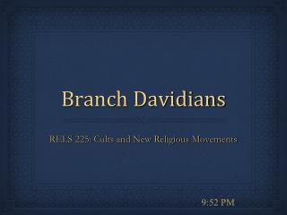 PPT - Branch Davidians PowerPoint Presentation, free download - ID:3888125