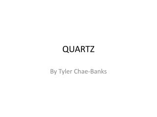Ppt Quartz Powerpoint Presentation Free Download Id 3890078