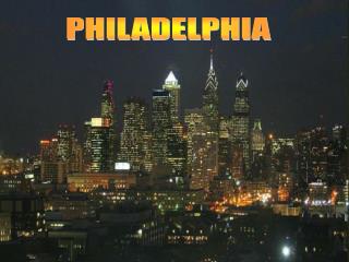 PPT - PHILADELPHIA PowerPoint Presentation, free download - ID:3908021