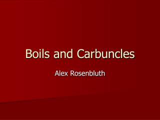 PPT - Boils and Carbuncles PowerPoint Presentation, free download - ID ...