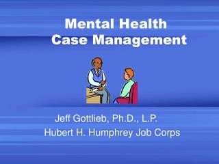 PPT - Mental Health Case Management PowerPoint Presentation, free ...