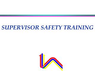 PPT - SUPERVISOR SAFETY TRAINING PowerPoint Presentation, free download ...