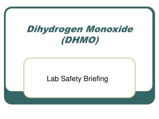 PPT - Dihydrogen Monoxide (DHMO) PowerPoint Presentation, free download ...