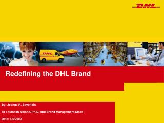 PPT - Redefining the DHL Brand PowerPoint Presentation, free download ...