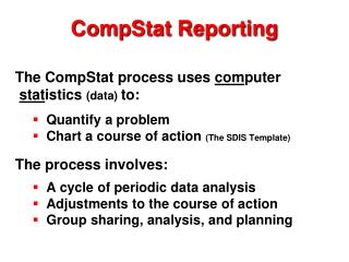 PPT - CompStat Reporting PowerPoint Presentation, free download - ID:405957
