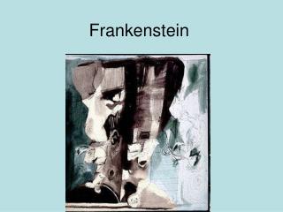 PPT - Frankenstein PowerPoint Presentation, free download - ID:408422