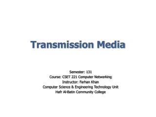 PPT - Transmission Media PowerPoint Presentation, free download - ID ...