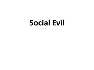 PPT - Social Evil PowerPoint Presentation, free download - ID:4091387