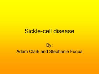 PPT - Sickle-cell disease PowerPoint Presentation, free download - ID ...