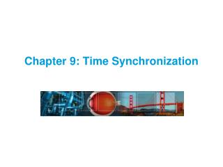 PPT - Chapter 9: Time Synchronization PowerPoint Presentation, free ...