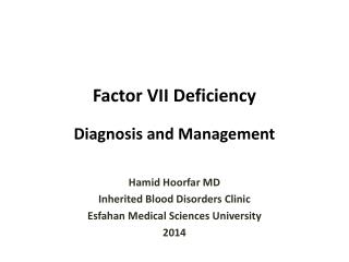 PPT - Factor VII Deficiency Diagnosis and Management PowerPoint ...