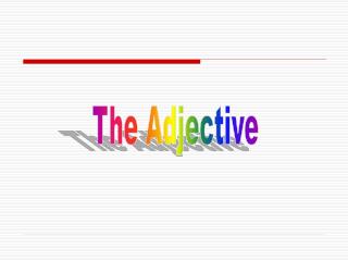 PPT - The Adjective PowerPoint Presentation, free download - ID:4153632