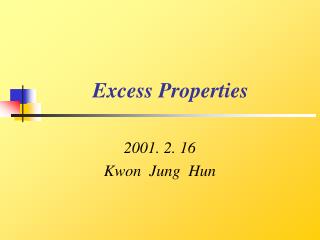 PPT - Excess Properties PowerPoint Presentation, free download - ID:4183597