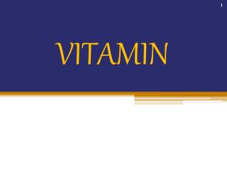 PPT - VITAMIN PowerPoint Presentation, free download - ID:4184385
