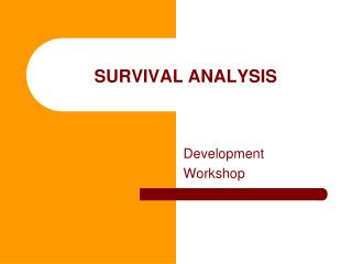 PPT - SURVIVAL ANALYSIS PowerPoint Presentation, free download - ID:4208948