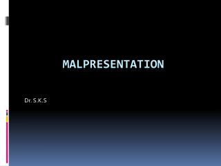 PPT - Malpresentation Malposition PowerPoint Presentation - ID:2343401