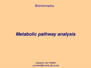 PPT - Metabolic pathway analysis PowerPoint Presentation, free download ...