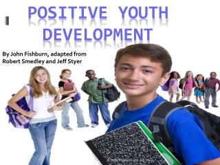 PPT - Positive Youth Development PowerPoint Presentation, free download ...