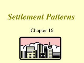 PPT - Settlement Patterns PowerPoint Presentation, free download - ID ...