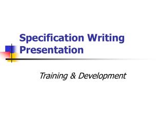 PPT - Specification Writing Presentation PowerPoint Presentation, free ...