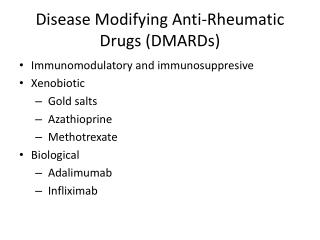 PPT - Disease Modifying Anti-Rheumatic Drugs (DMARDs) PowerPoint ...