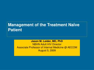 PPT - Management of the Treatment Naïve Patient PowerPoint Presentation ...