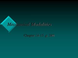 PPT - Mechanical Modalities PowerPoint Presentation, free download - ID ...