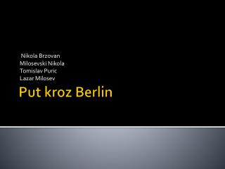 PPT - Put kroz Berlin PowerPoint Presentation, free download - ID:4450383