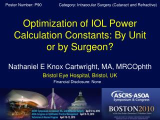 PPT - Optimization of IOL Power Calculation Constants: By Unit or by ...