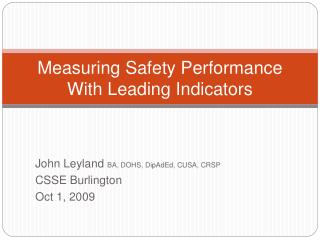 PPT - Measuring Safety Performance With Leading Indicators PowerPoint ...