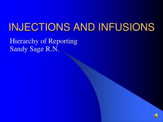 PPT - INJECTIONS AND INFUSIONS PowerPoint Presentation, free download ...