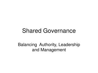 PPT - Shared Governance PowerPoint Presentation, free download - ID:561672