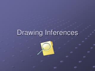 PPT - Drawing Inferences PowerPoint Presentation, free download - ID:566394