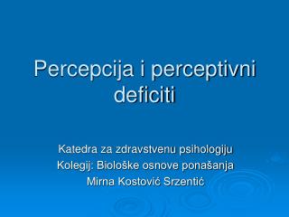 PPT - Percepcija i perceptivni deficiti PowerPoint Presentation, free ...