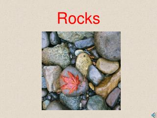 PPT - Rocks PowerPoint Presentation, free download - ID:595322