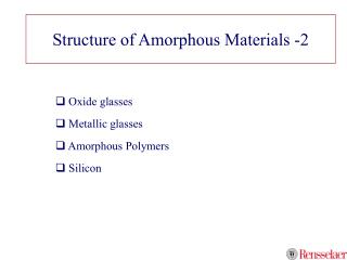 PPT - Structure of Amorphous Materials -2 PowerPoint Presentation, free ...