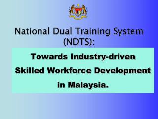 PPT - National Dual Training System (NDTS): PowerPoint Presentation ...