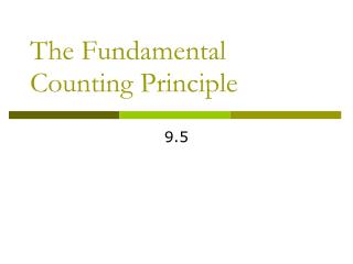 PPT - The Fundamental Counting Principle PowerPoint Presentation, free ...