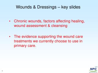 PPT - Wounds & Dressings – key slides PowerPoint Presentation, free ...