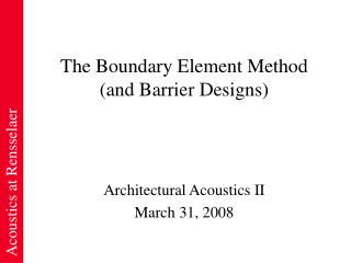 PPT - The Boundary Element Method (and Barrier Designs) PowerPoint ...