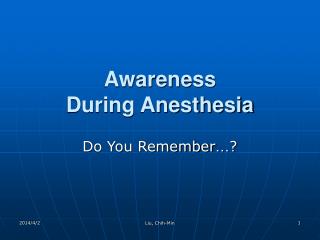PPT - Awareness During Anesthesia PowerPoint Presentation, free ...