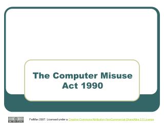 PPT - The Computer Misuse Act 1990 PowerPoint Presentation, free ...