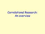PPT - Correlational Research: An overview PowerPoint Presentation, free ...