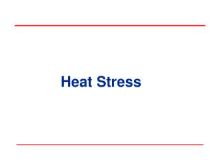PPT - Heat Stress PowerPoint Presentation, free download - ID:736834