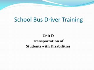 PPT - School Bus Driver Training PowerPoint Presentation, free download ...