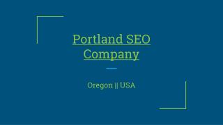 PPT - Hire Experienced Portland SEO Company PowerPoint Presentation ...