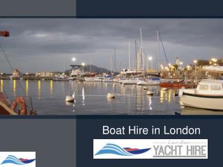 PPT - Boat Hire in London PowerPoint Presentation, free download - ID ...